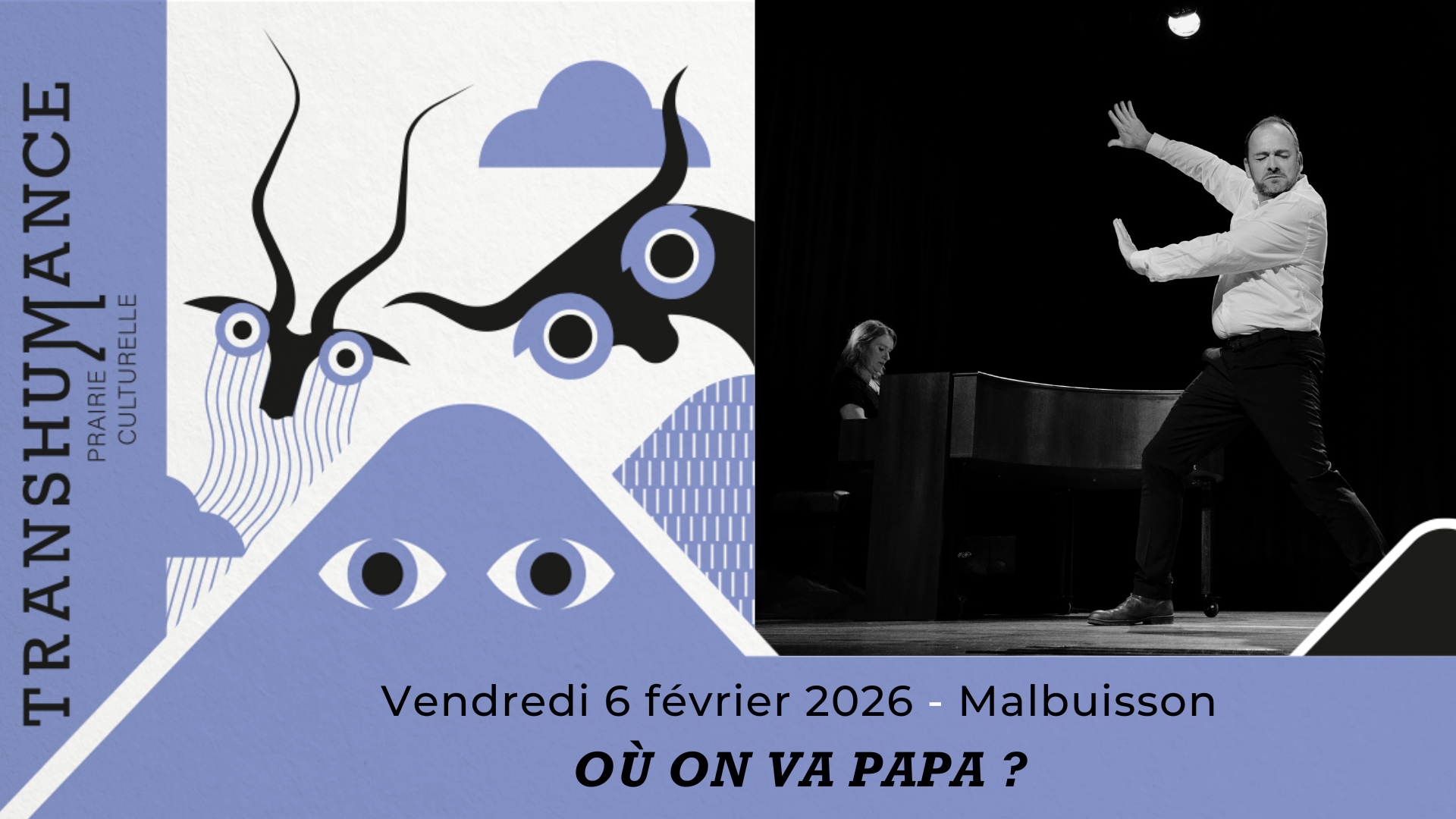 Spectacle - Où on va Papa